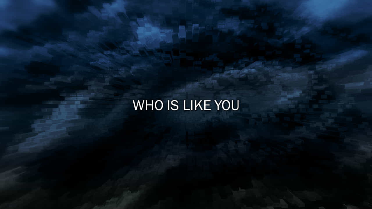 Who Is Like You