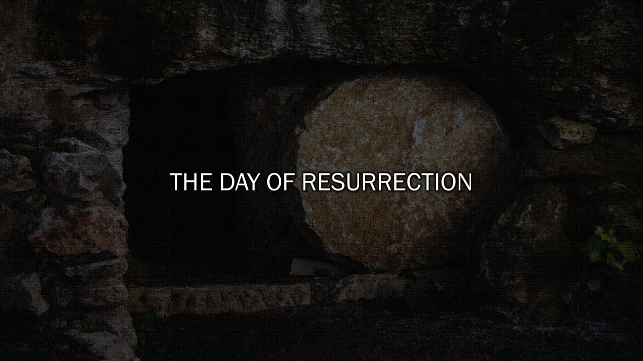 The Day of Resurrection (Hymn)