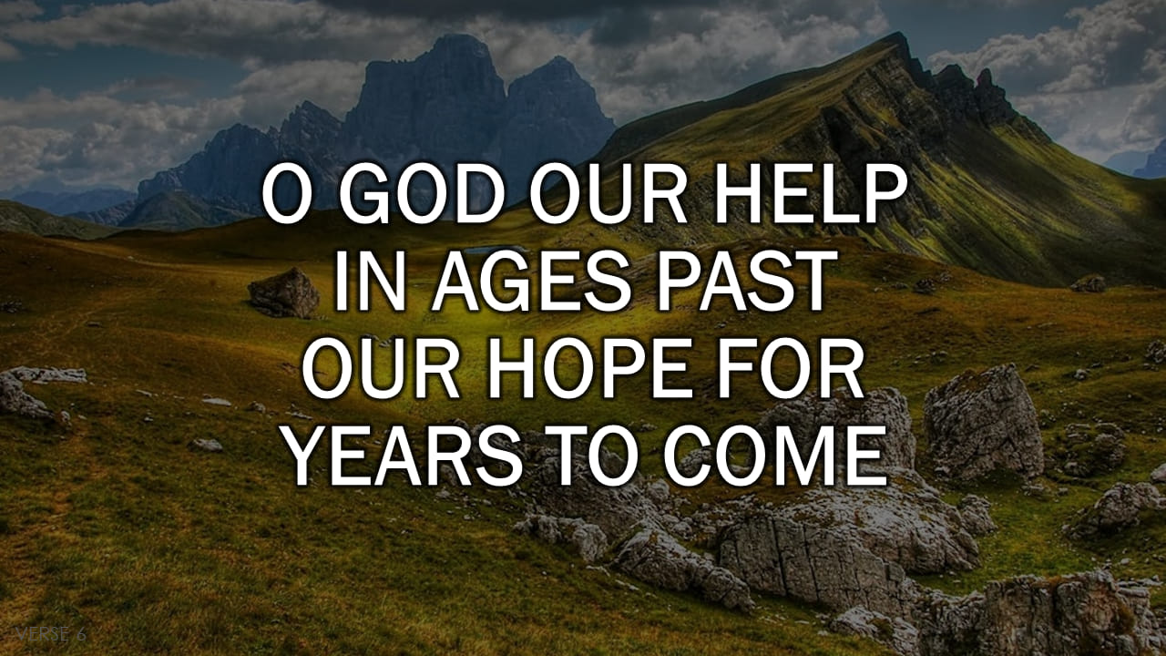 Our God Our Help in Ages Past (Hymn)